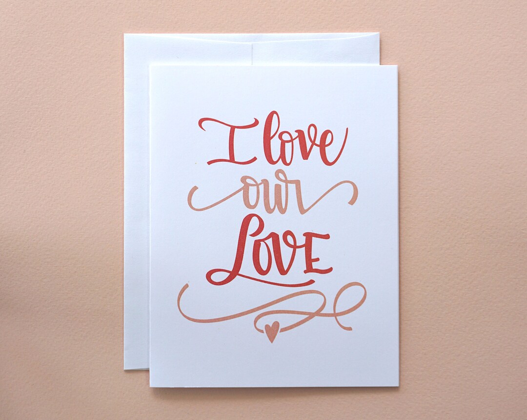 I Love Our Love / Greeting Card / Love Card / Love is Love ...