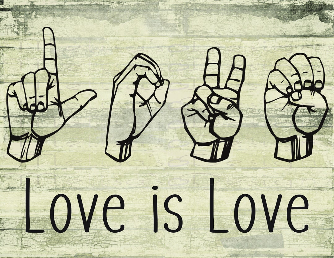 Love is Love Sign Language Design - Etsy