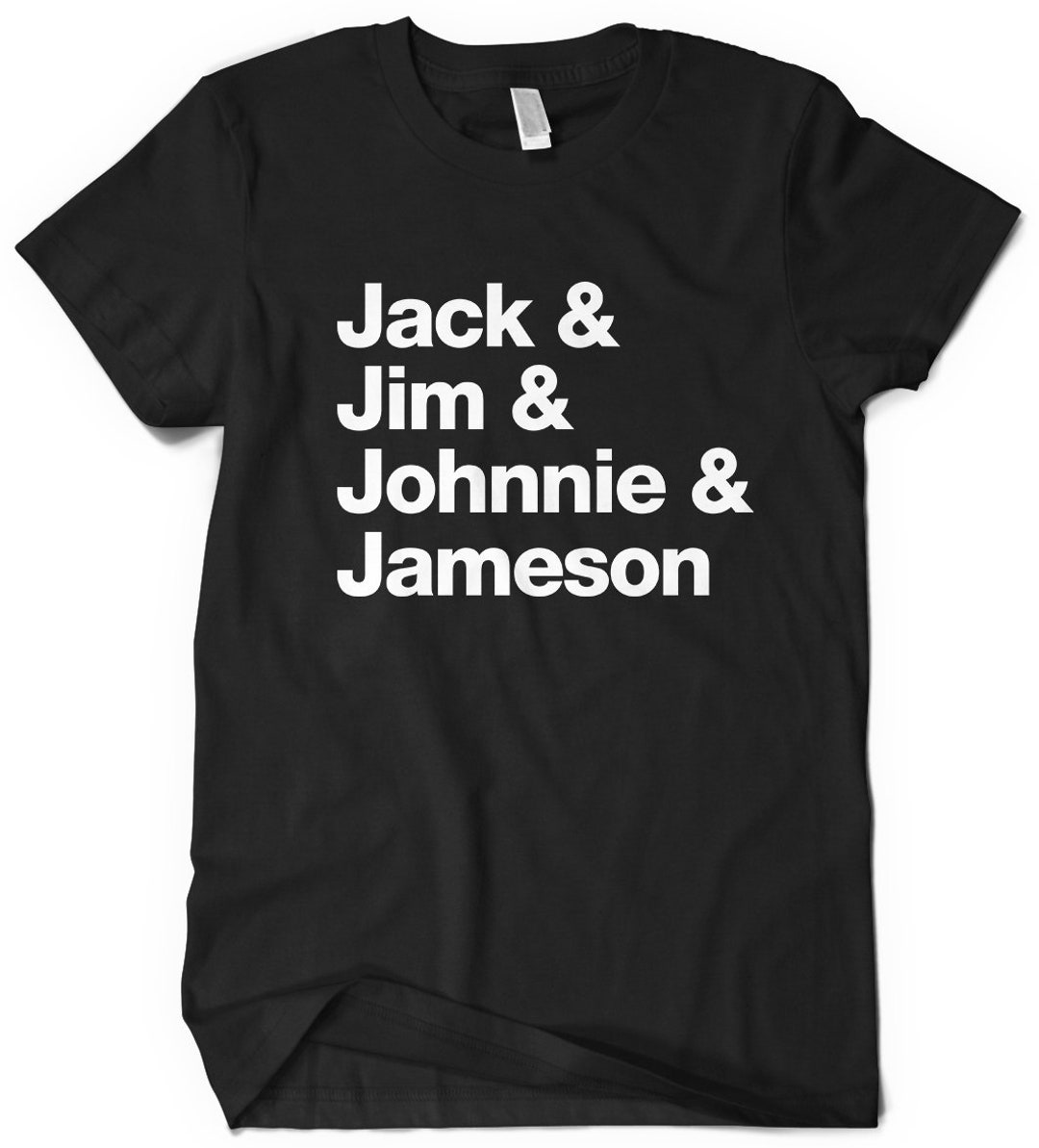 Jack And Jim And Johnnie And Jameson Fun Whiskey Shirt The Four Fathers