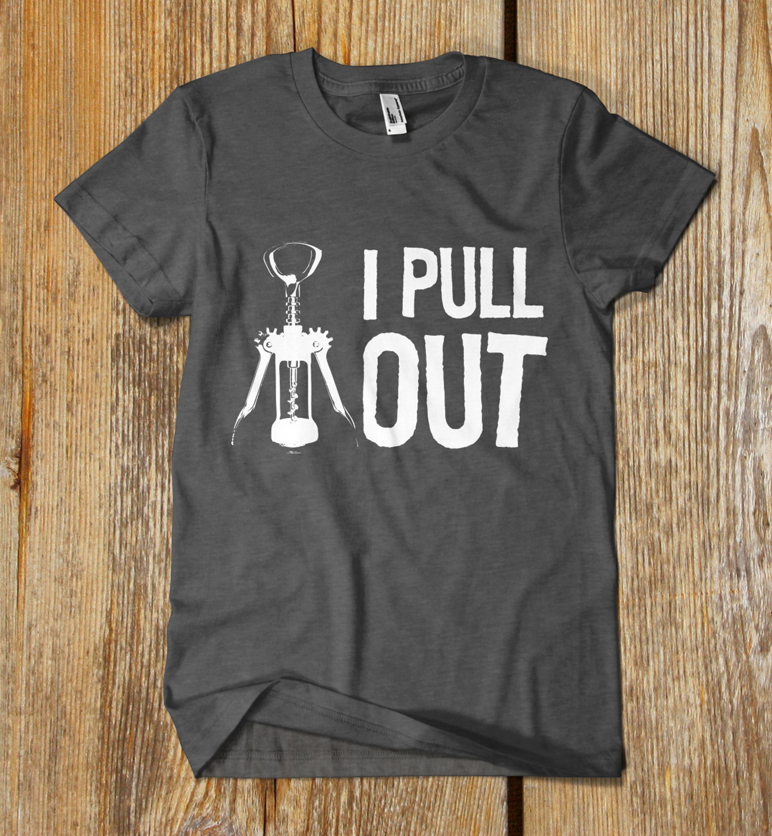 I PULL OUT T Shirt. One of a Kind Funny Custom Shirtchristmas | Etsy