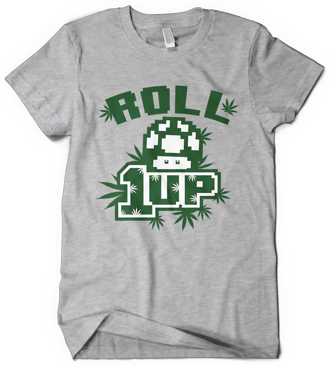 Roll 1up Mature Shirt April 20 Fun Pot Shirt Cannabis Shirts Cannabis 420 Shirts 420 T-shirt ...