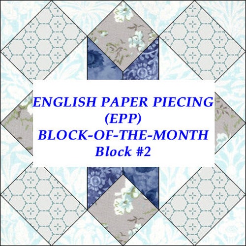 English Paper Piecing EPP Quilt Pattern Pdf BLOCK 2 of - Etsy