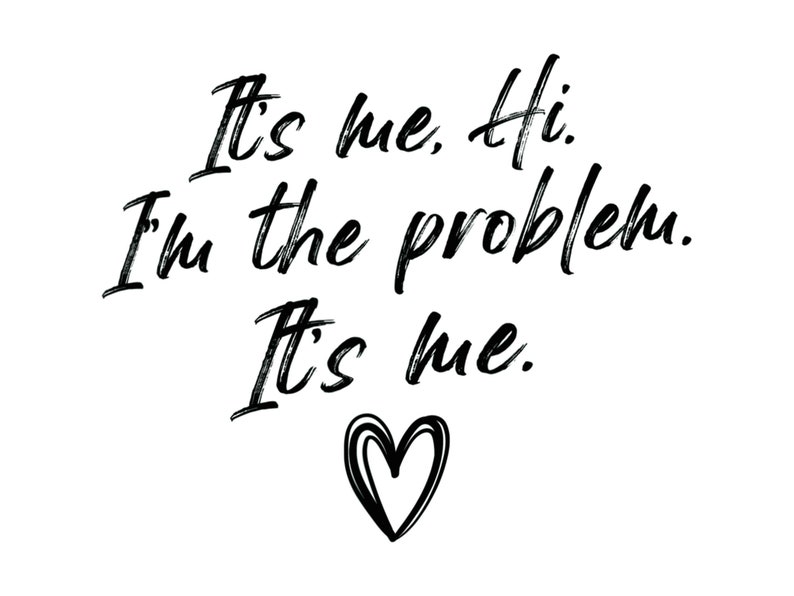 Its Me, Hi Im the Problem Its Me PNG Digital Download File - Etsy