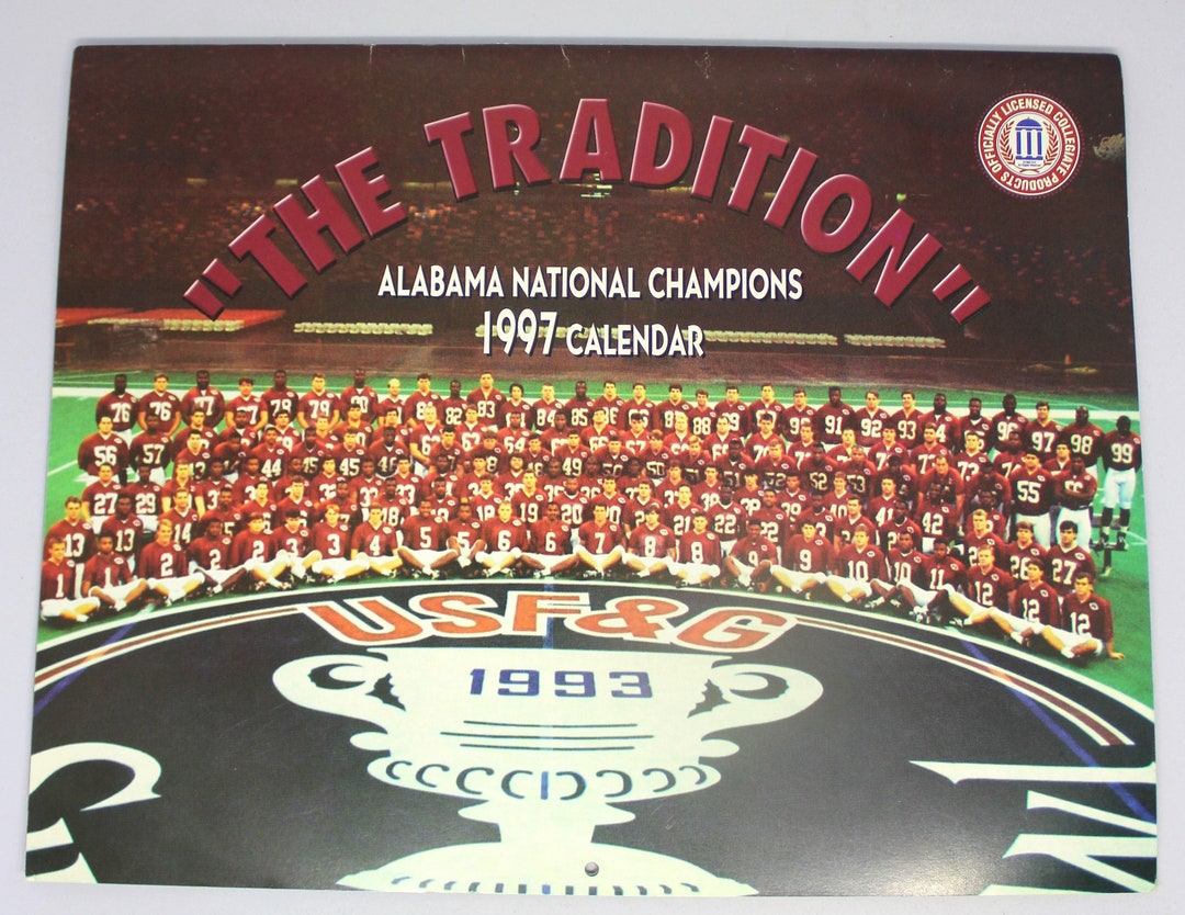 1997 Calendar Alabama Football National Champions/ Championship Photos ...