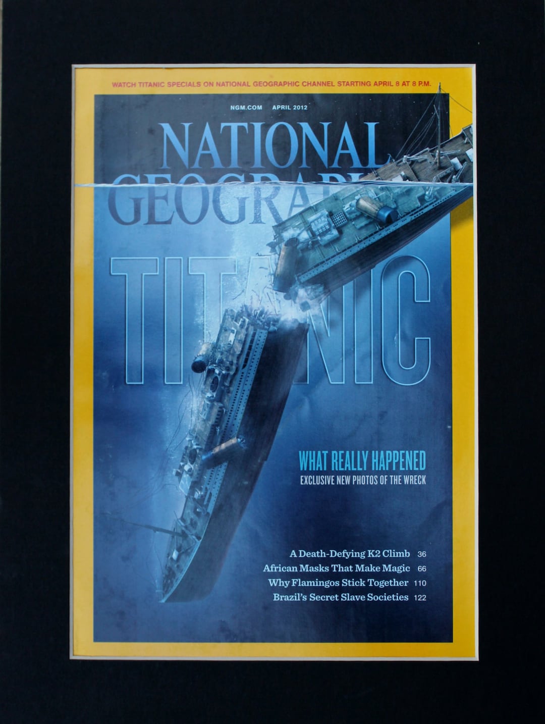 Titanic National Geographic Cover With Mat/ Iceberg -/shipwreck ...