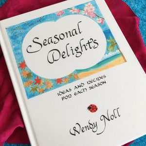 BOOK ~ Seasonal Delights: Ideas and Recipes for Each Season ...