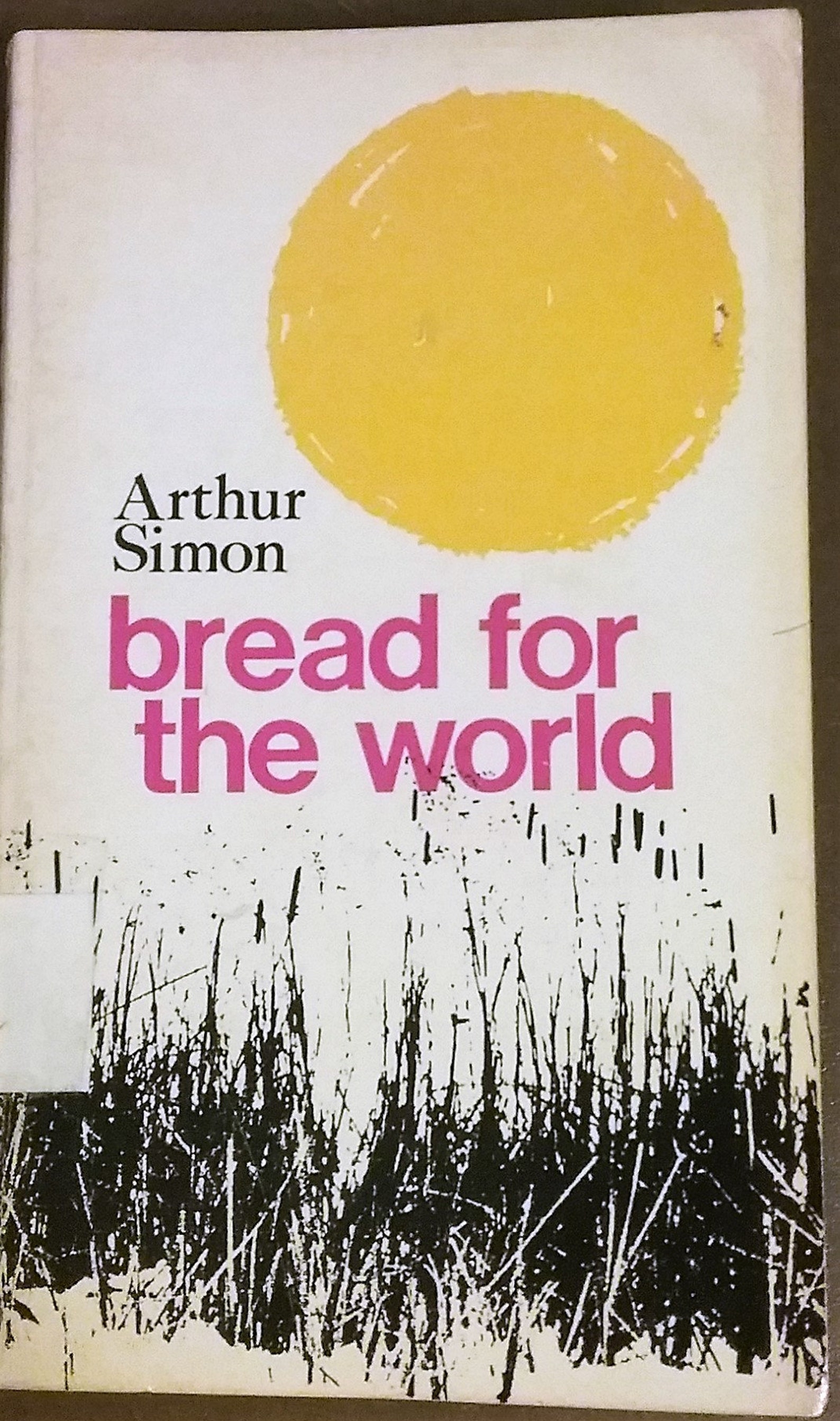 Bread for the World Arthur Simon 1975. - Etsy