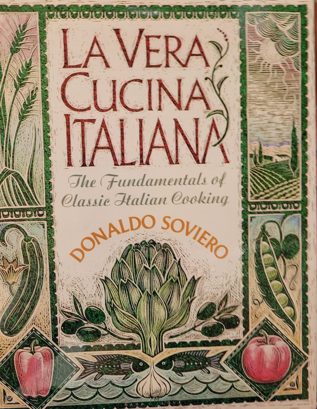 La Vera Cucina - the Fundamentals of Classic Italian Cooking by Donaldo ...
