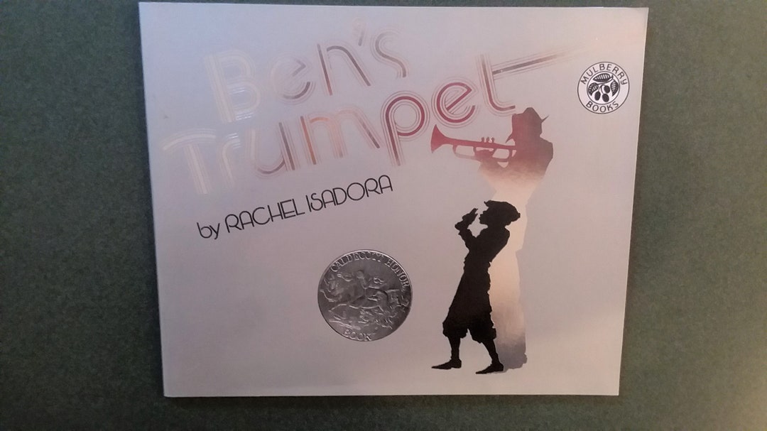 Ben's Trumpet by Rachel Isadora - Caldecott Honor Book - Child Musician ...