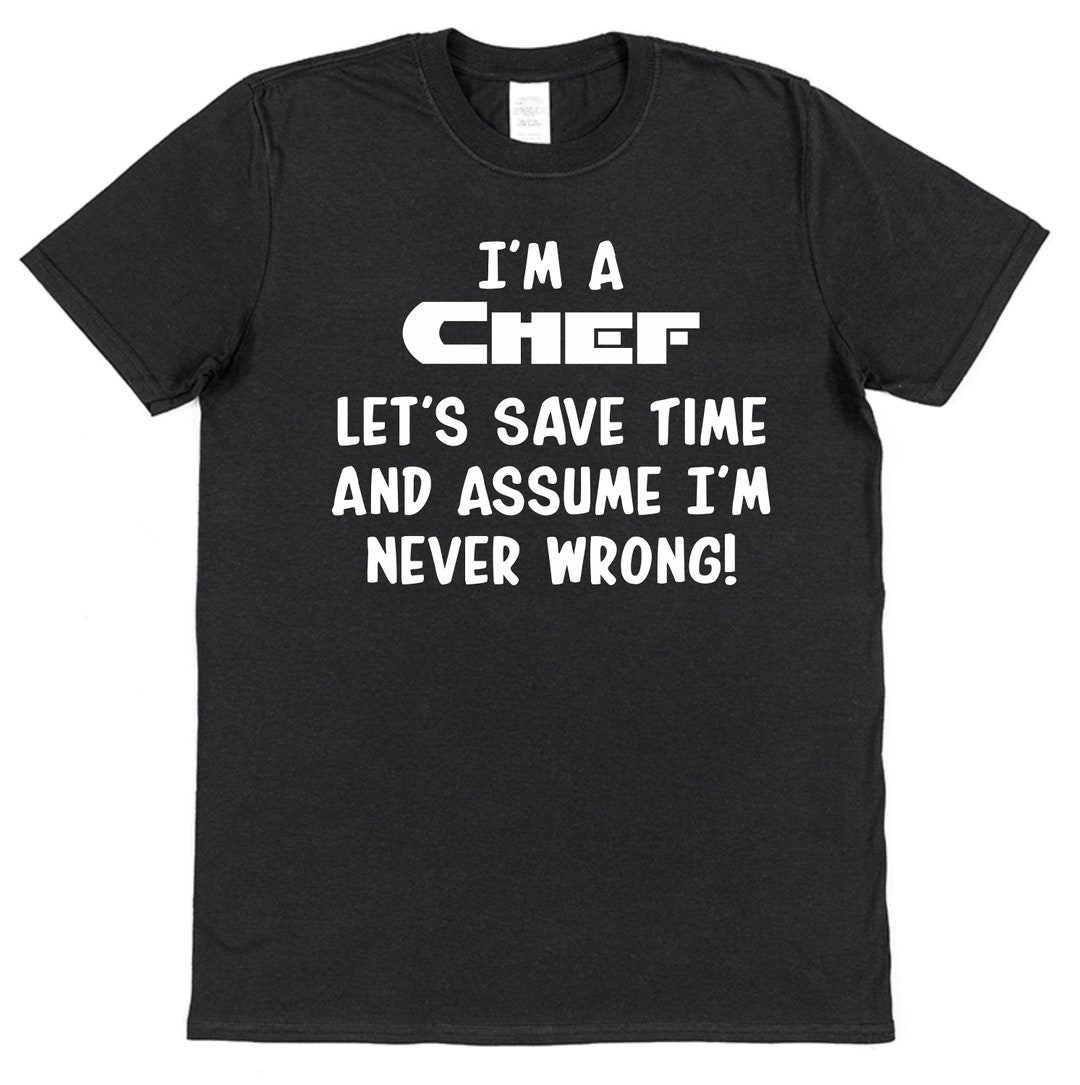 Funny Chef Slogan T-shirt, Cotton Restaurant Cook Gift - Etsy