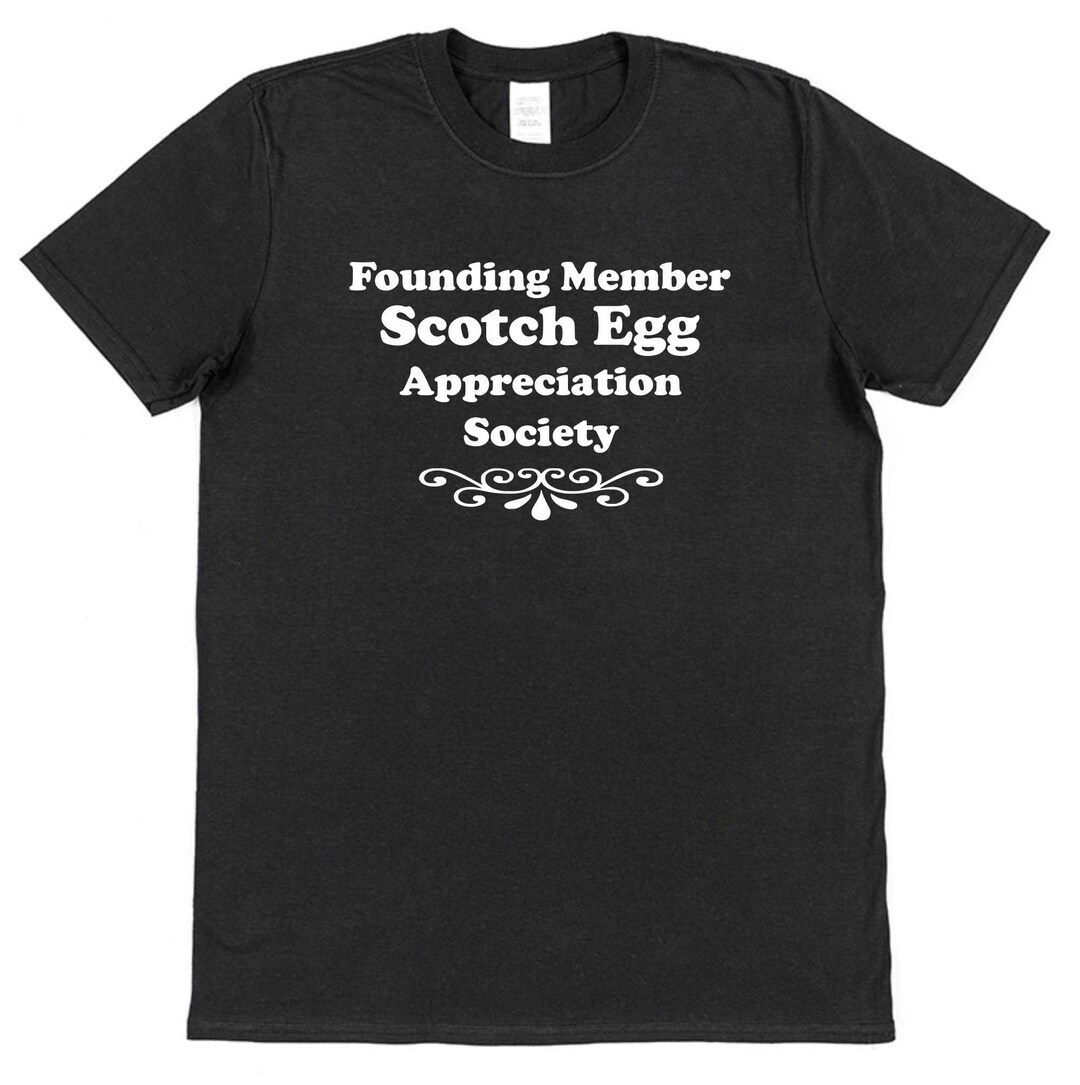 Scotch Egg Appreciation Society T-shirt: Funny Foodie Gift - Etsy