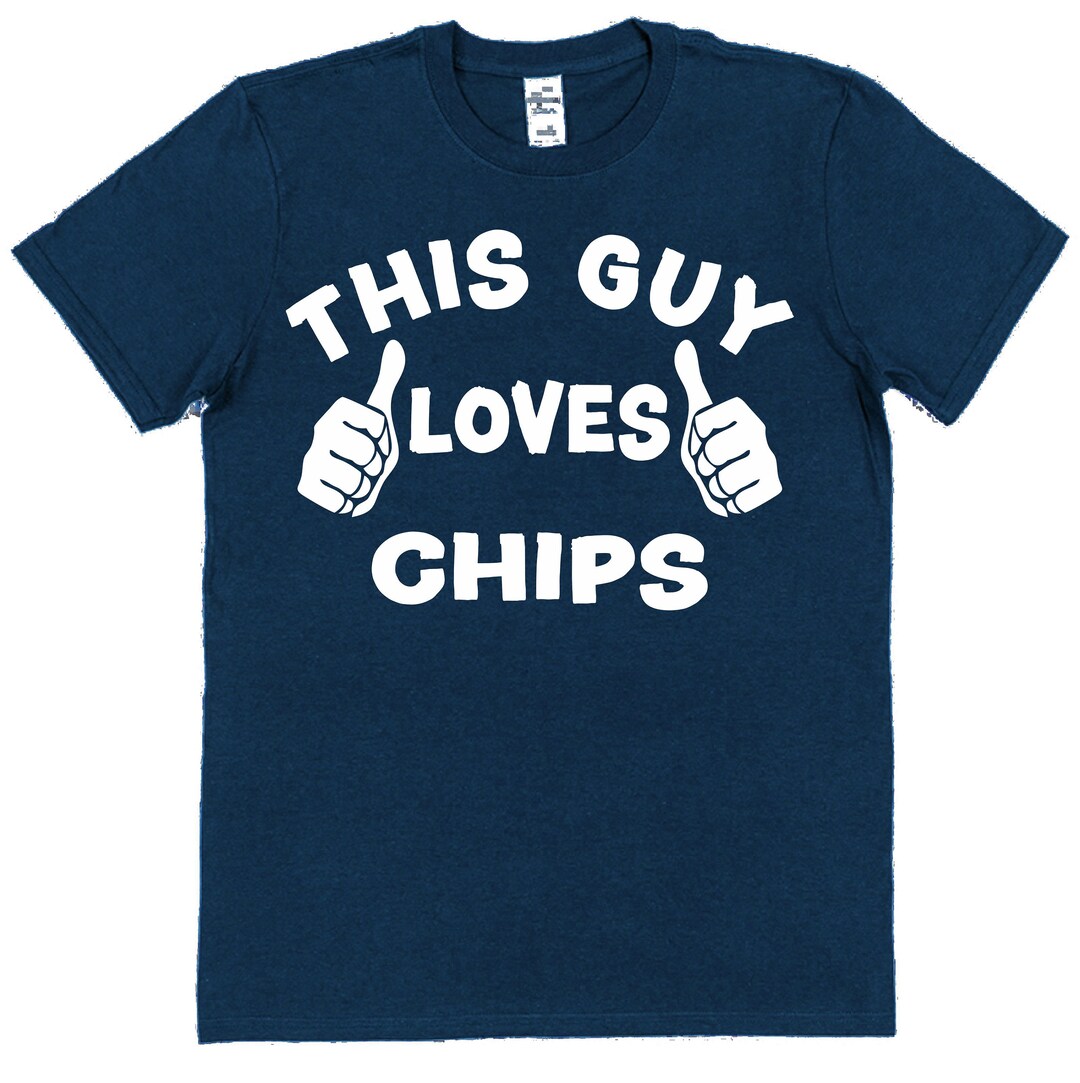 This Guy OR Girl Loves Chips T-shirt Unisex for Adults & Children Retro ...
