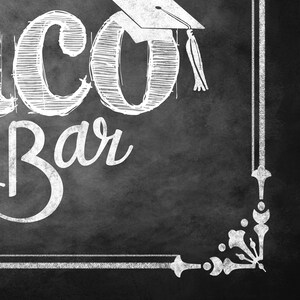 Taco Bar Sign PRINTED Graduation Sign, Chalkboard Style Print, Taco ...