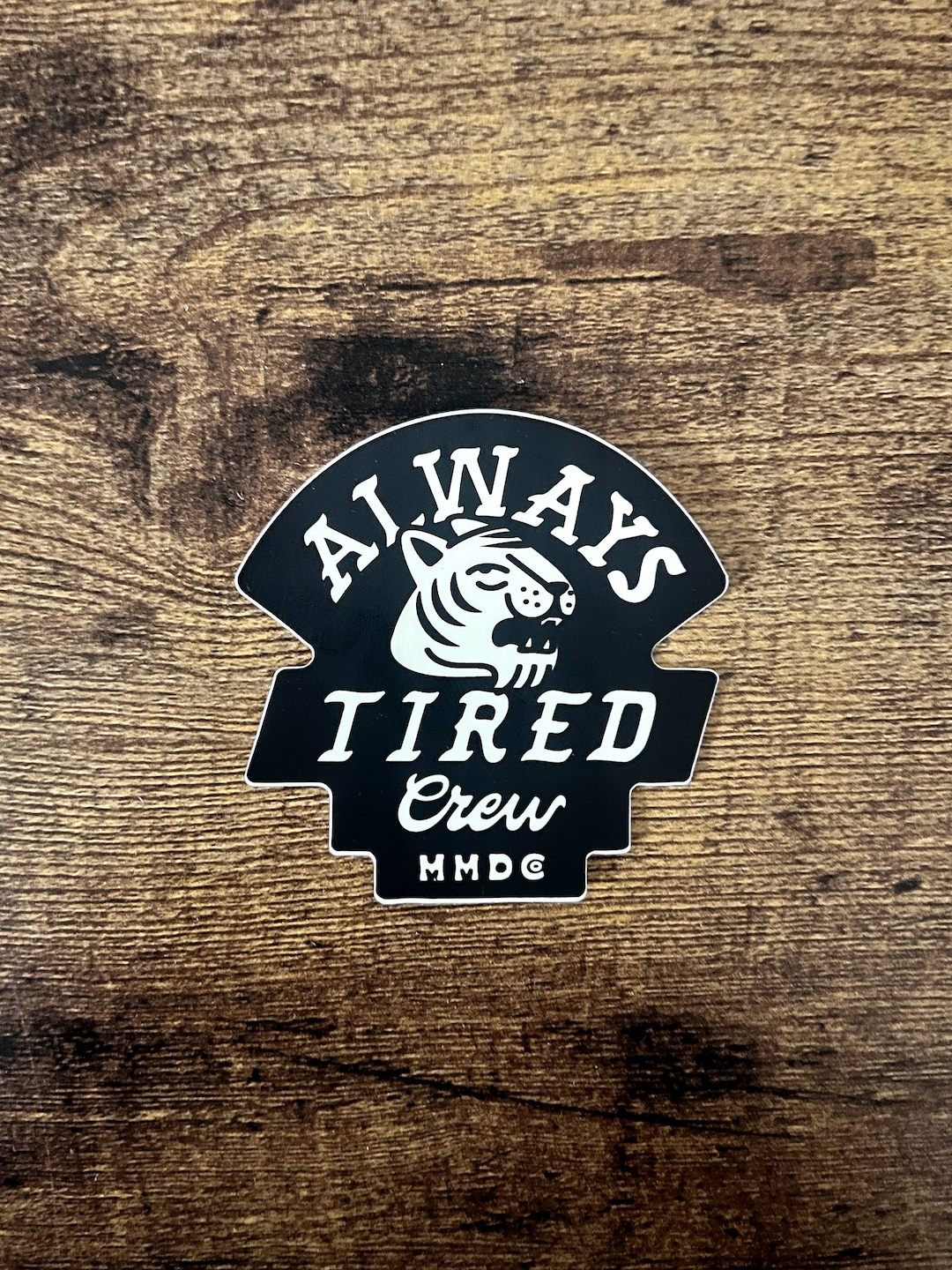 Always Tired Crew Sticker - Etsy
