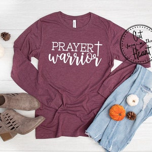 Prayer Warrior T-shirt or Sweatshirt, Christian Shirt, Inspirational ...
