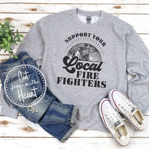 Support Local Firefighters Shirt, Fire Rescue, Fireman Wife - Etsy
