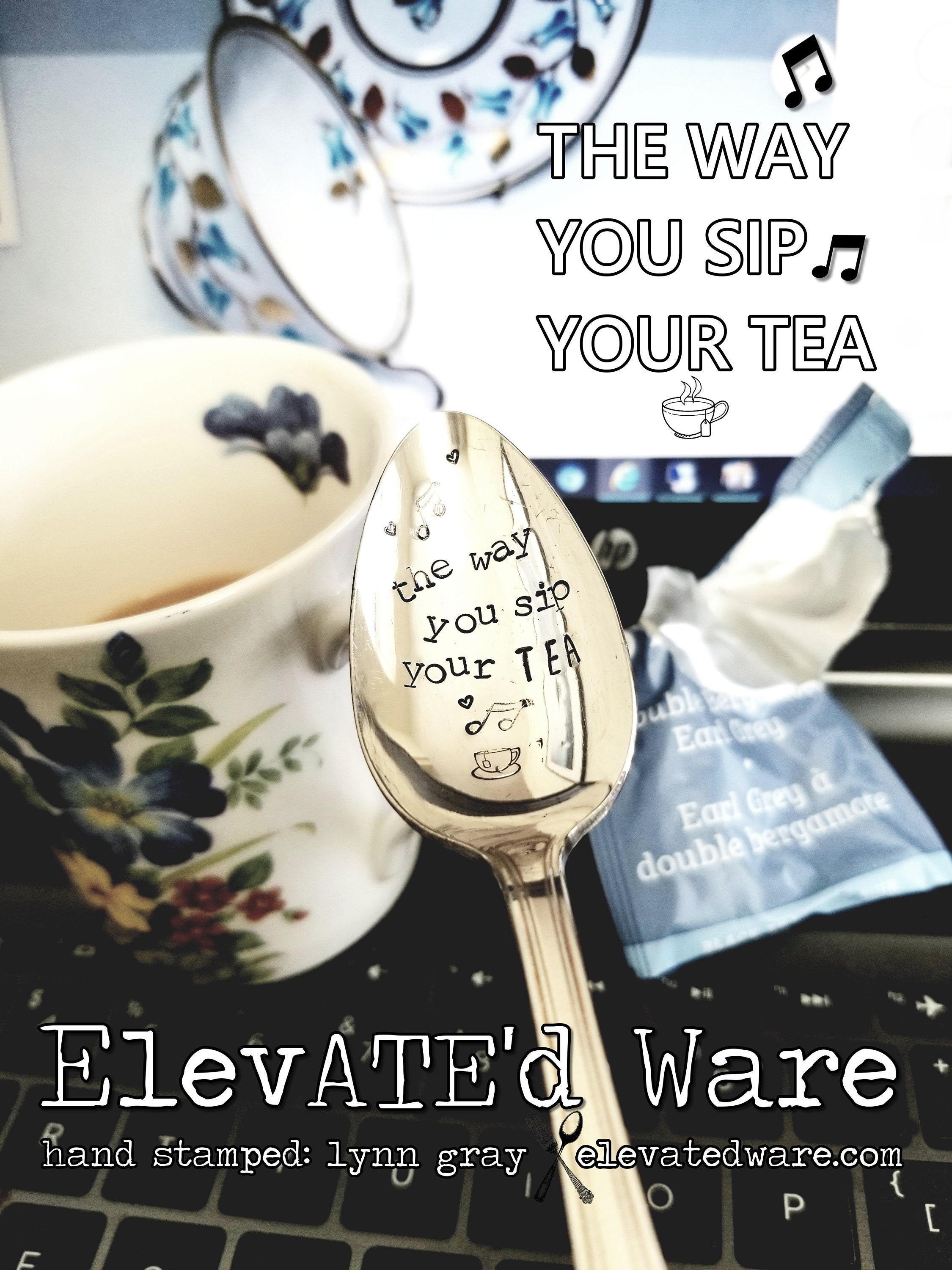 The Way You Sip Your TEA Hand Stamped TEA Spoon Teaspoon Tea Lover Tea ...
