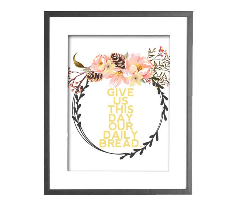 Give Us This Day Our Daily Bread, Lord's Prayer, Floral, Wall Art ...