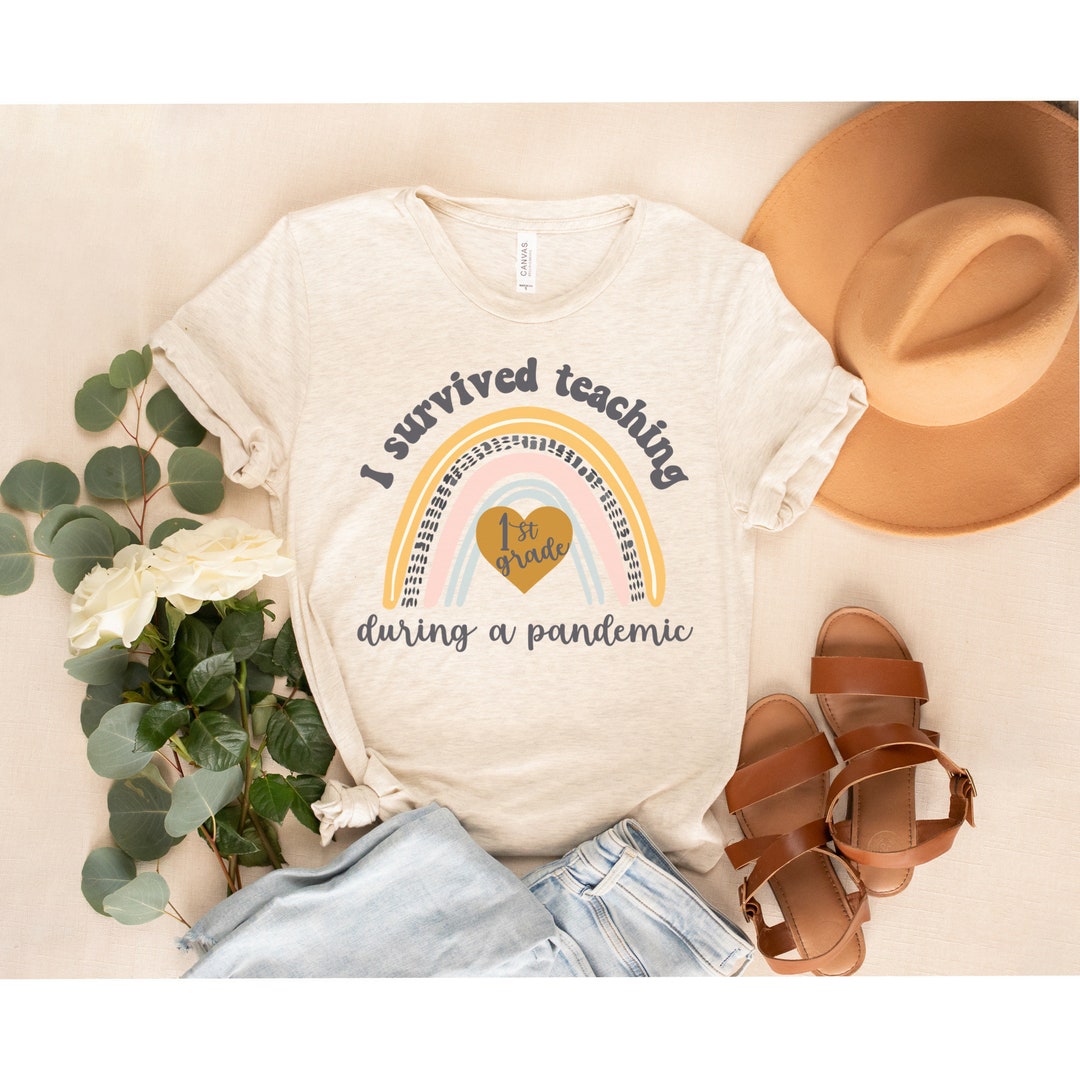 I Survived 1st Grade During A Pandemic , 1st Grade Teacher Shirt, Team ...