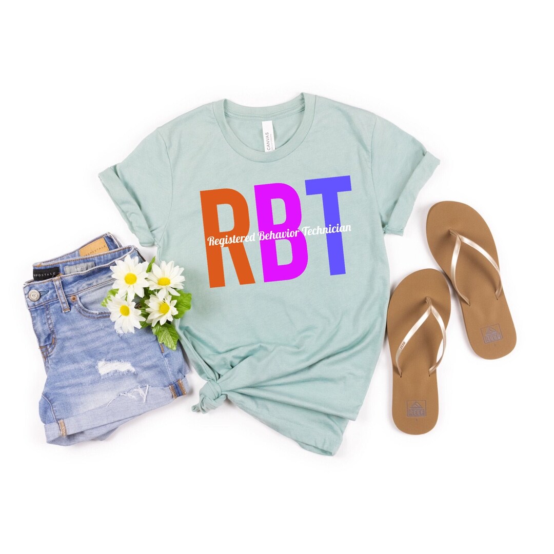 Rbt Shirt, Registered Behavior, Behavior Technician, Rbt Gift, Rbt ...