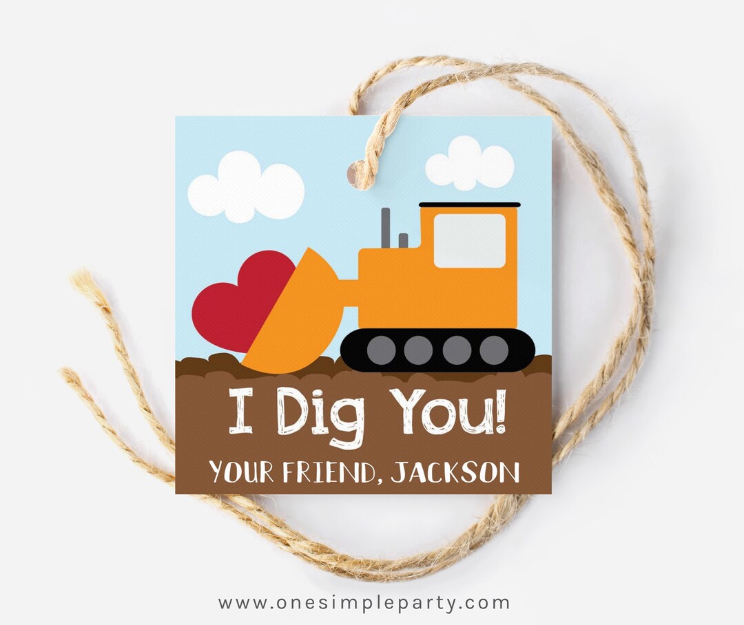 EDITABLE I Dig You Valentine Tag - Construction Valentine - Class ...