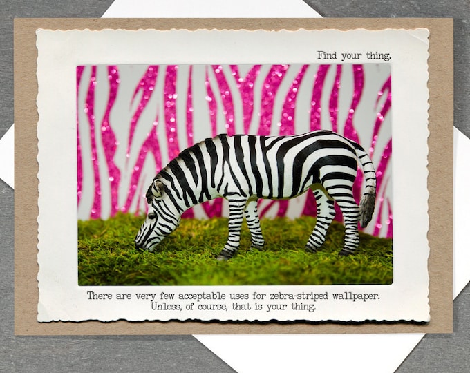 Zebra Greeting Card • Humorous Card • Blank Greeting Cards • Be ...