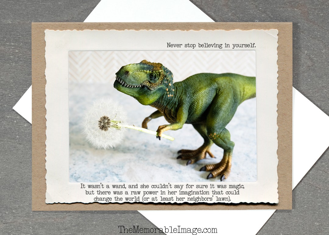 T. Rex Dandelion Wand • Inspirational Funny Card • Witty Motivational ...