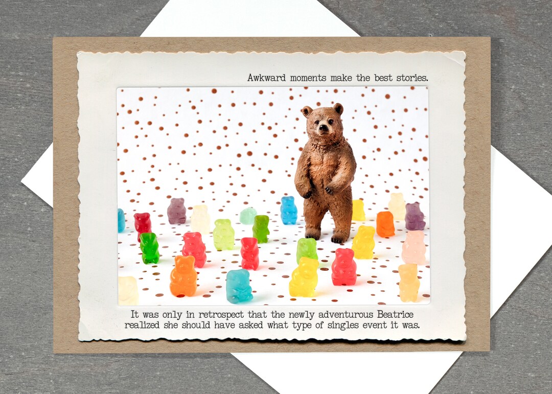 Bear Gummy Bear Greeting Card• Blank Inside • dating Story • Funny All ...