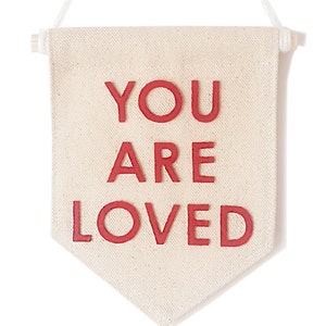 You Are Loved Banner - Wall Banner - Pennant Flag - Christian Gifts ...