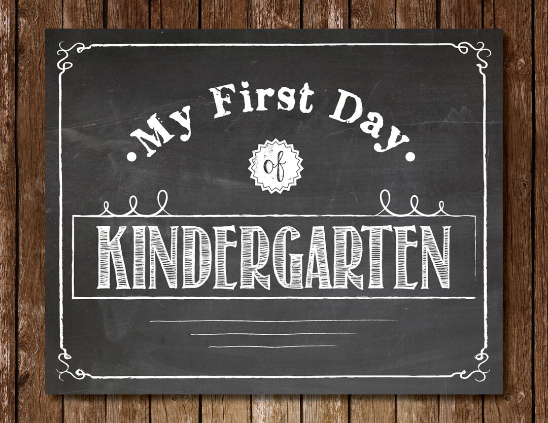 Printable "my First Day of Kindergarten" Sign - 8x10 Chalkboard ...