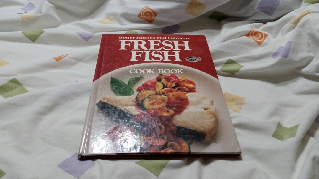 Better Homes and Gardens Fresh Fish Cook Book 1986 Hardback Book for ...