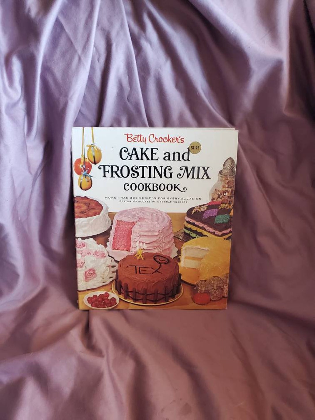 Betty Crocker's Cake and Frosting Mix Cookbook, First Printing ...