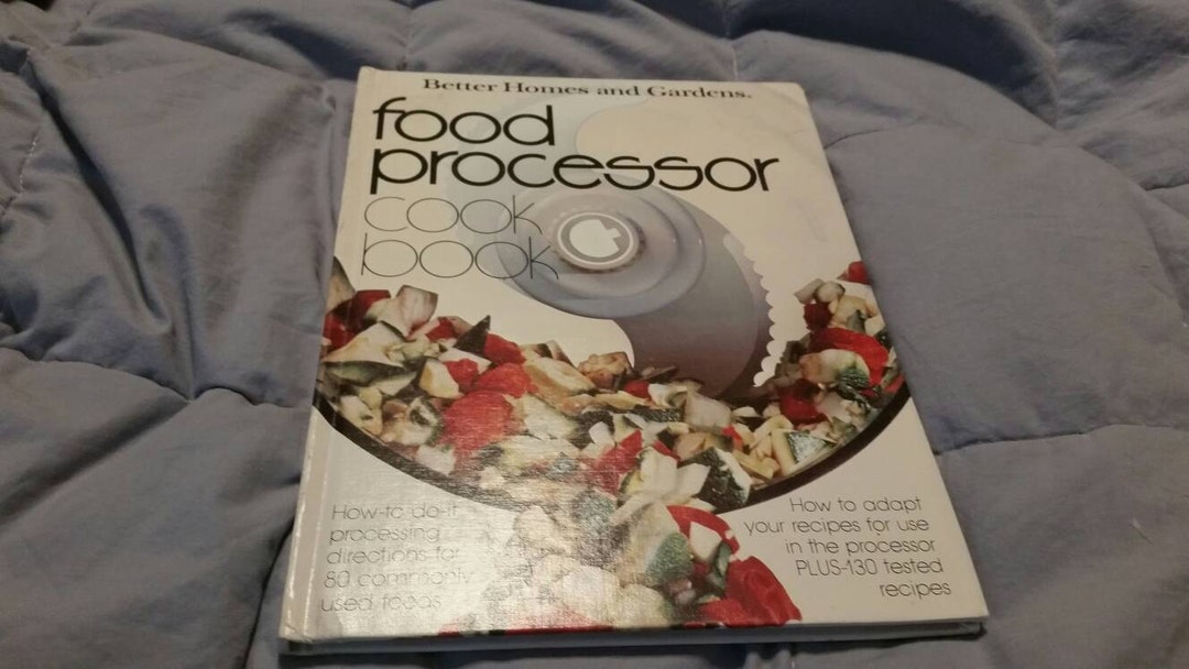 Better Homes and Gardens Meals Food Processor Cook Book Recipe ...
