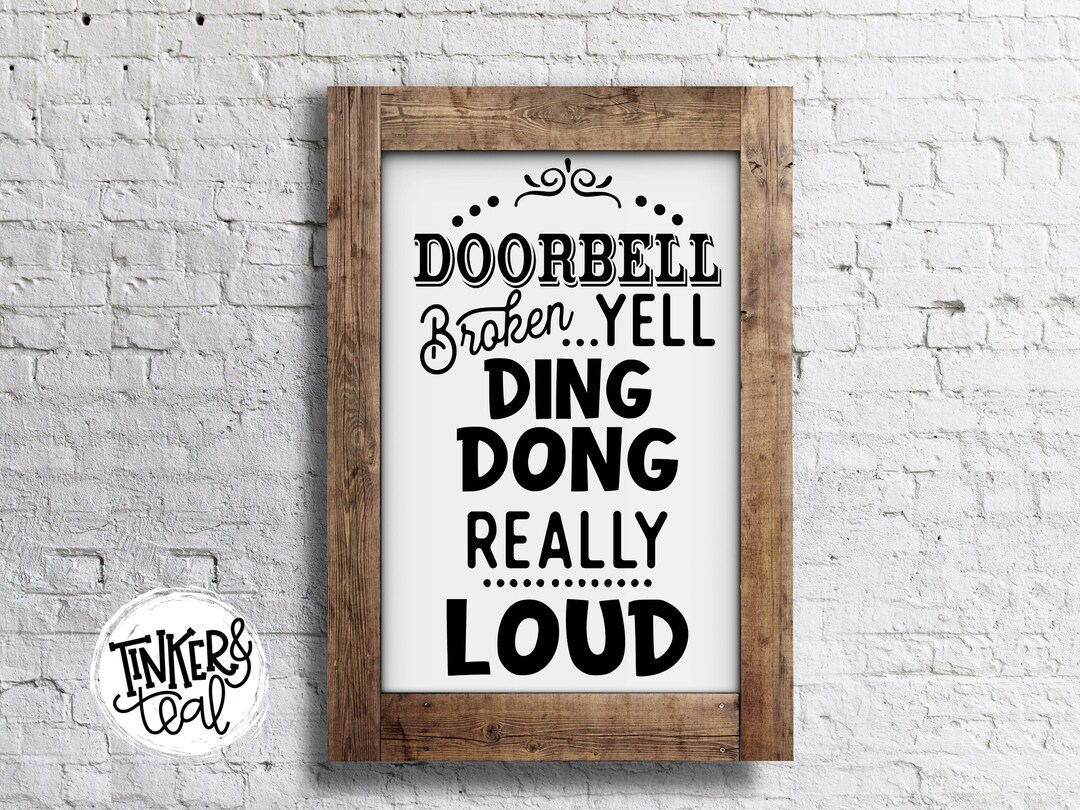 Doorbell Broken SVG Funny Door Sign Svg Doorbell Broken Svg Door Svg Welcome Svg Instant ...