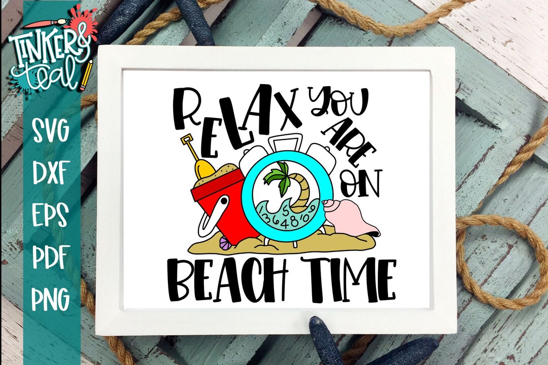 Relax Svg/ Beach Time Svg/ Summer Svg/ Lake Svg/ Beach Svg/ - Etsy
