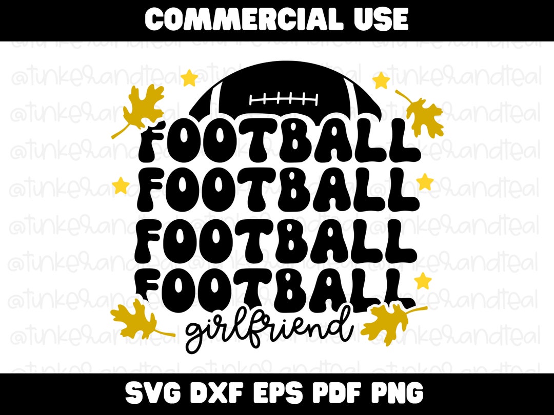 Football Girlfriend Svg, Stacked Football Svg, Football Quotes, Retro ...