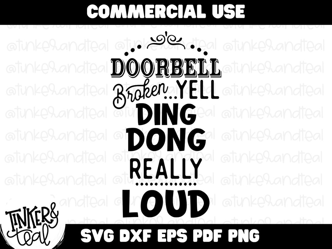 Doorbell Broken SVG, Funny Porch Sign, Farmhouse Decor, Sign Quotes ...