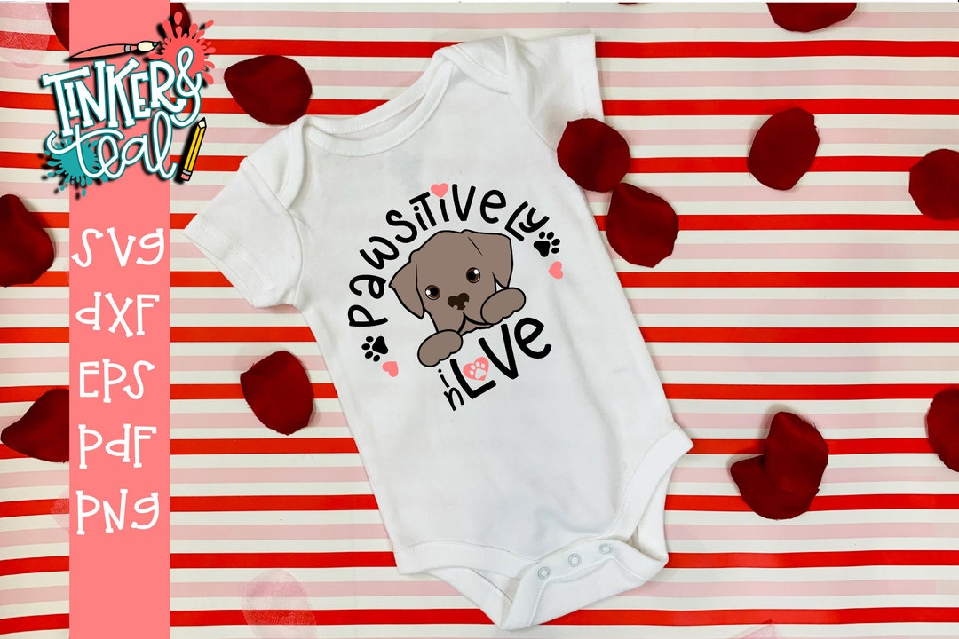 Pawsitively in Love Puppy Valentine Shirt Svg - Etsy