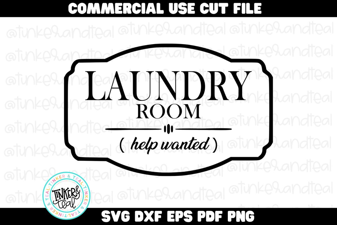 Laundry Room Help Wanted SVG, Funny Farmhouse, Laundry Sign, Cut File ...