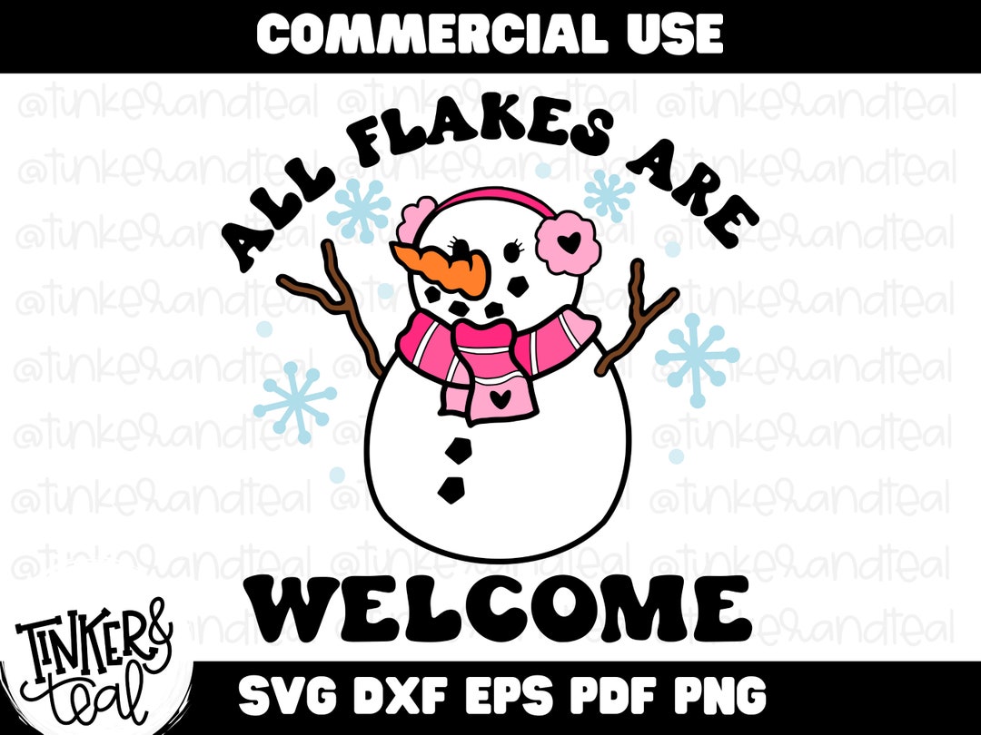 All Flakes Are Welcome SVG | Cute Snow Girl Clipart | Winter SVG Cut ...