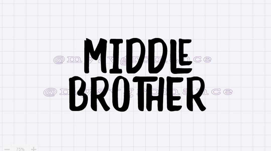 Middle Brother SVG PNG DXF Cutting File Cute Font Cricut Cameo - Etsy