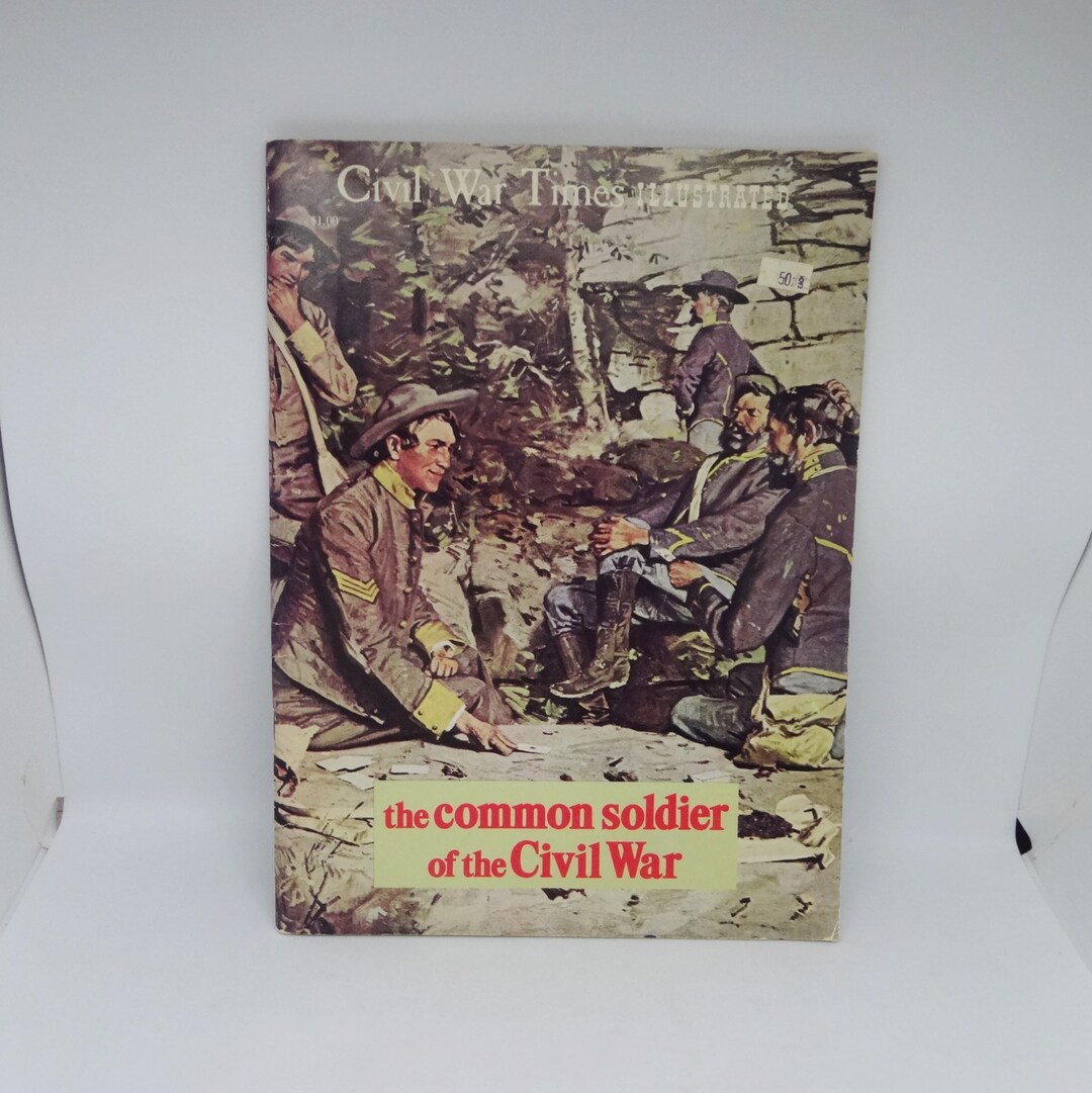 1973 Civil War Times Illustrated Common Soldier of Civil War - Etsy