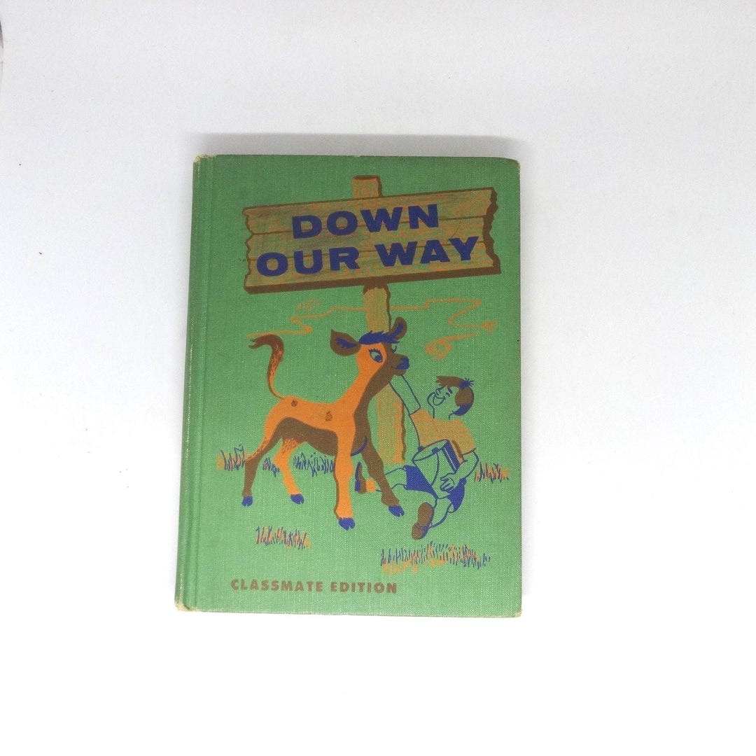 Down Our Way Reading Book From 1956, Classmate Edition, Colorful ...