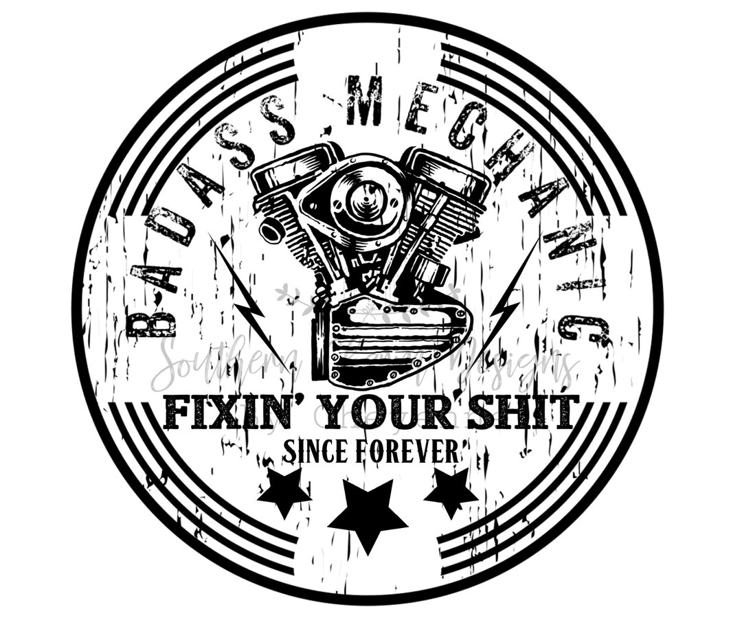 Men’s Badass Mechanic Distressed Design PNG DIGITAL DOWNLOAD for ...