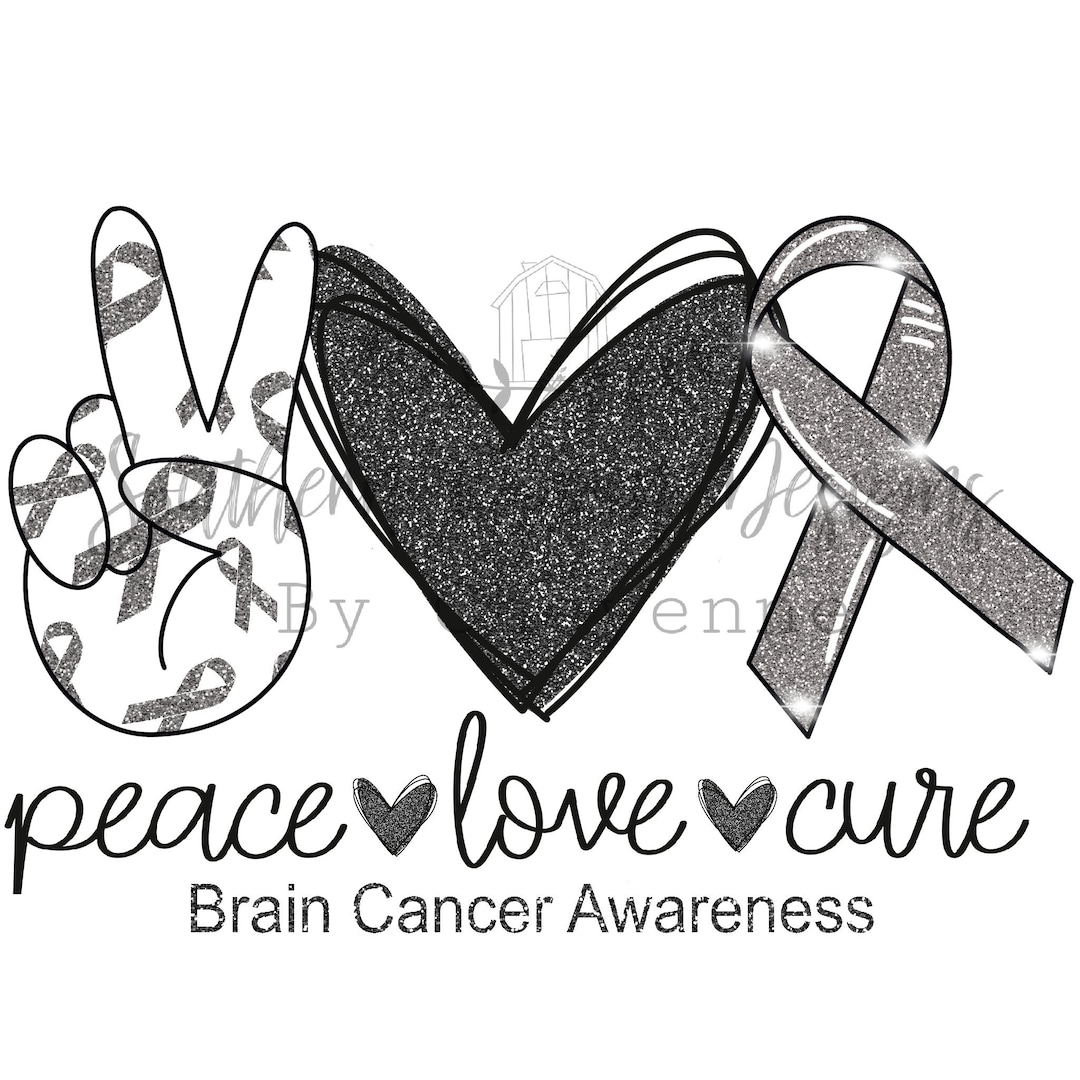 Peace Love Cure Grey Brain Cancer Awareness Ribbon PNG DIGITAL DOWNLOAD ...