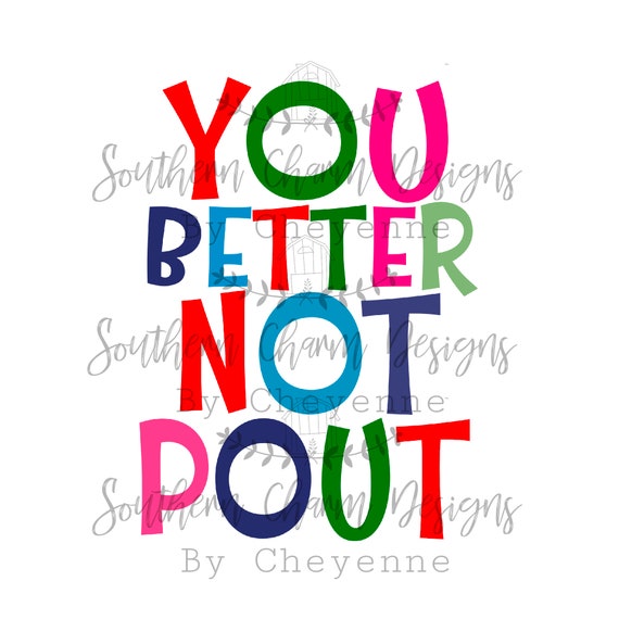 You Better Not Pout Christmas PNG DIGITAL DOWNLOAD for | Etsy