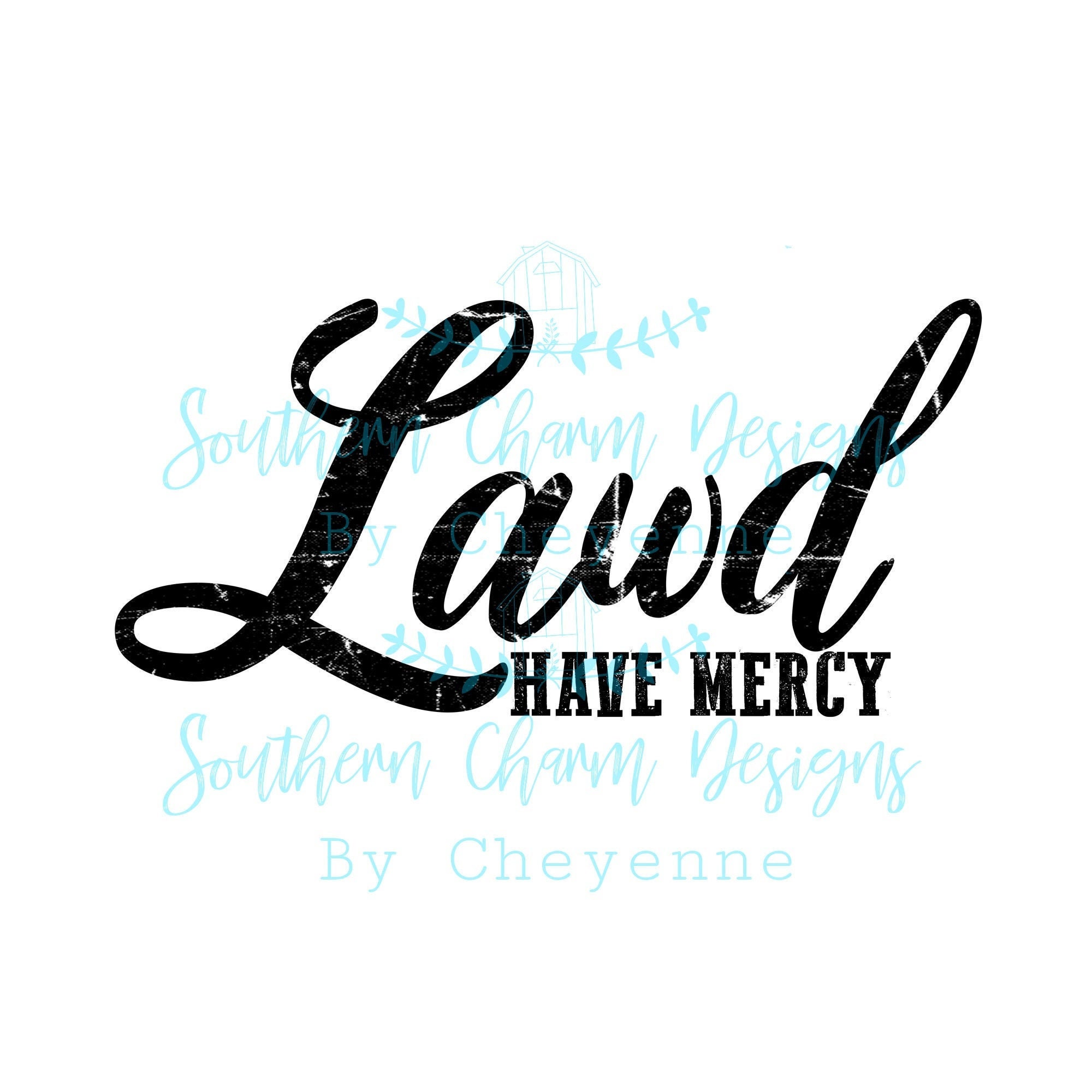 Lawd Have Mercy PNG DIGITAL DOWNLOAD for Sublimation or Screens - Etsy