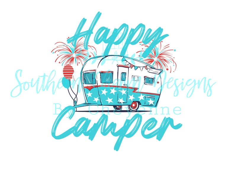 Happy Camper 4th of July Camping Camper Design PNG DIGITAL DOWNLOAD for ...