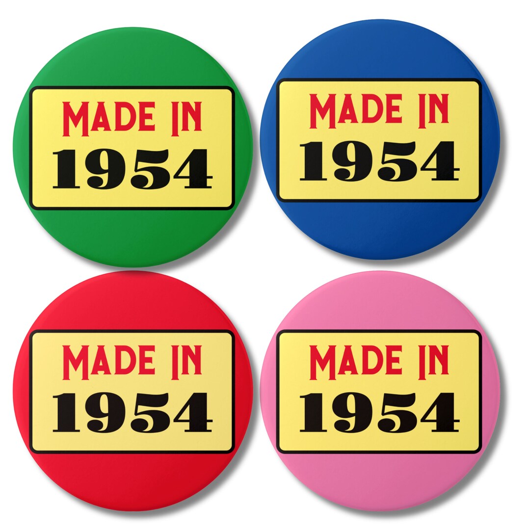 70th Birthday Badge, Made in 1954, 70 Years Old, Seventieth Ideas ...