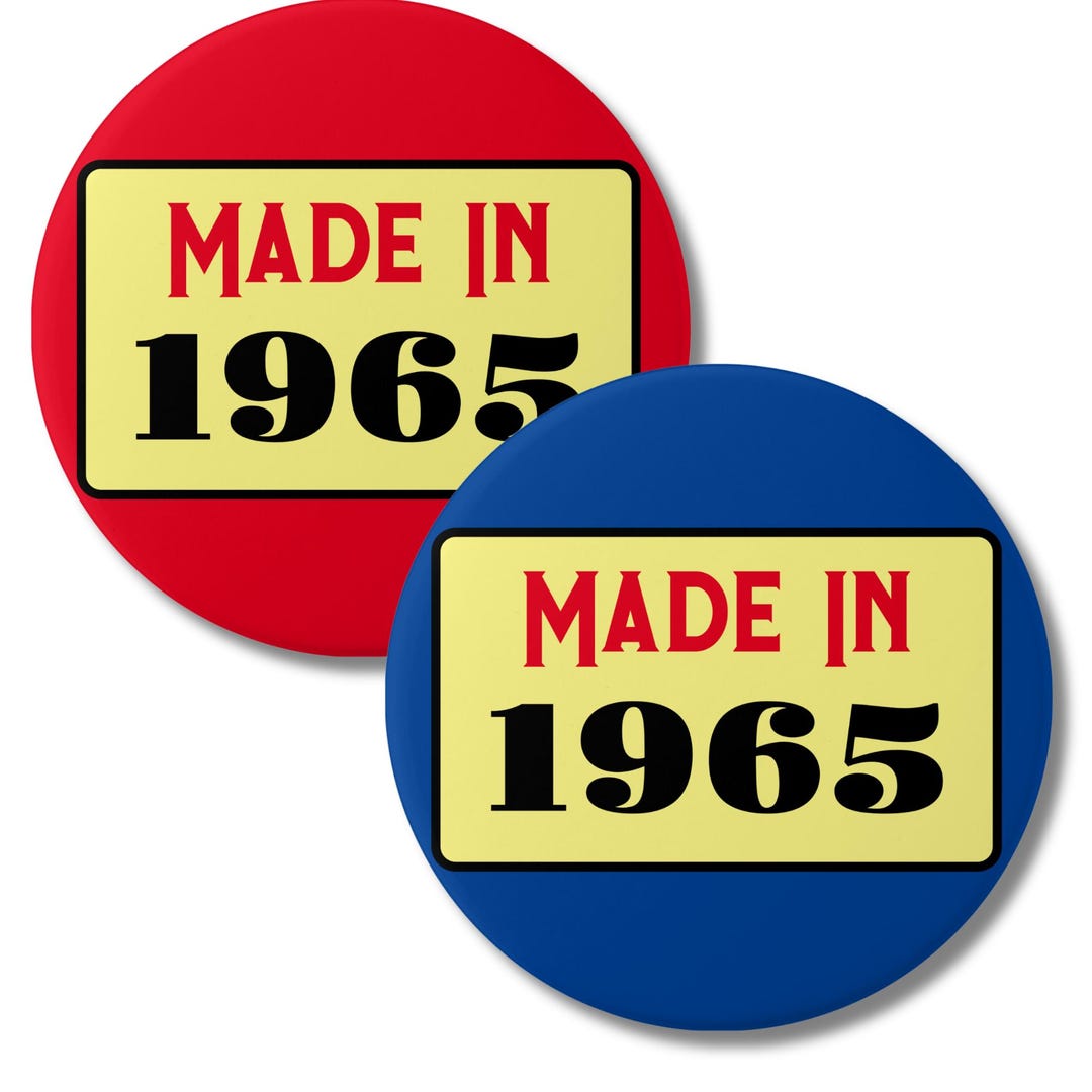 60th Birthday Badge Made in 1965 Birthday Year 60 Pin Badge Button ...